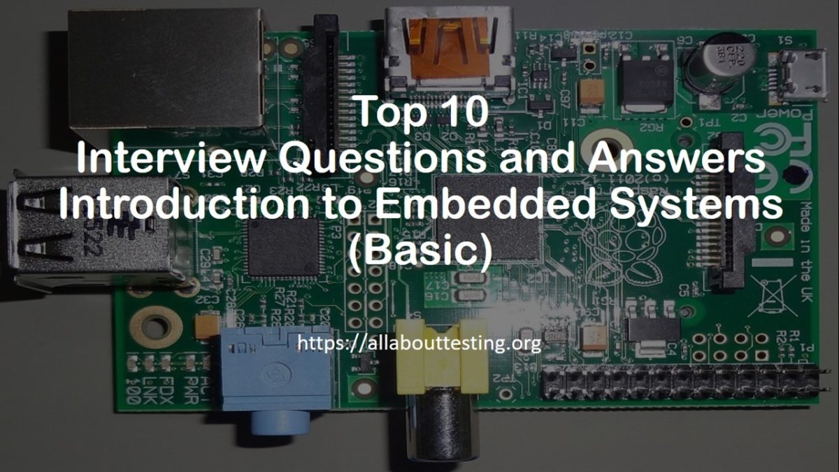 Top 10 Interview Questions and Answers: Introduction to Embedded ... Top 10 Interview Questions and Answers: Introduction to Embedded ...