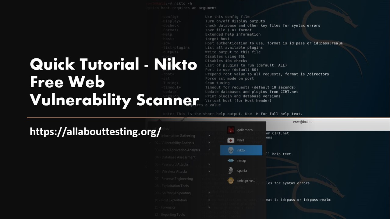 Quick Tutorial - Nikto Free Web Vulnerability Scanner - All About Testing Quick Tutorial - Nikto Free Web Vulnerability Scanner - All About Testing