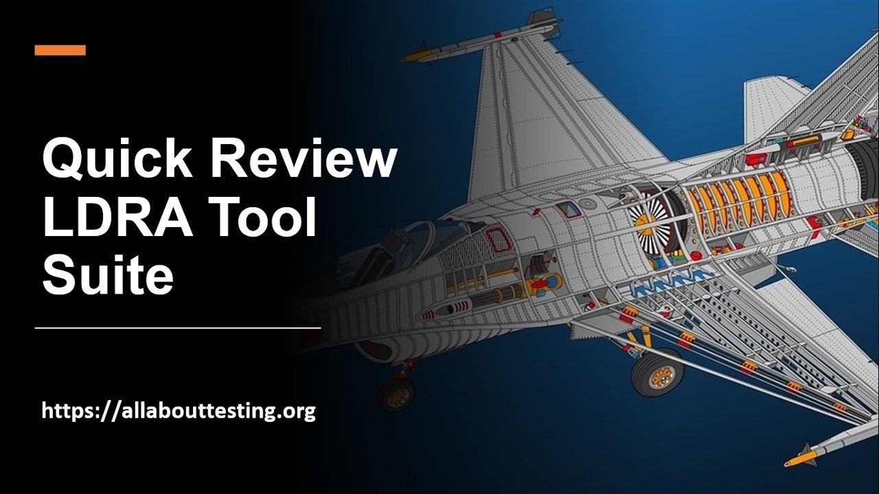 LDRA Tool Suite – All About Testing